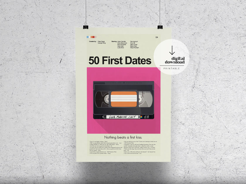 50 First Dates | DIGITAL ARTWORK DOWNLOAD | PrintsandgiggIes